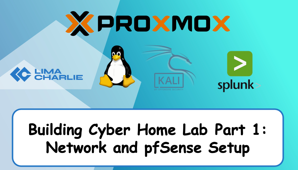 Building a CyberSecurity Home Lab with Proxmox: Part 1 - Network and pfSense Setup | Memory Leak